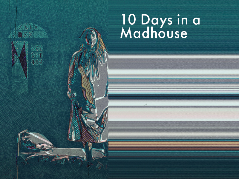 10 Days in a Madhouse - Opera Philadelphia