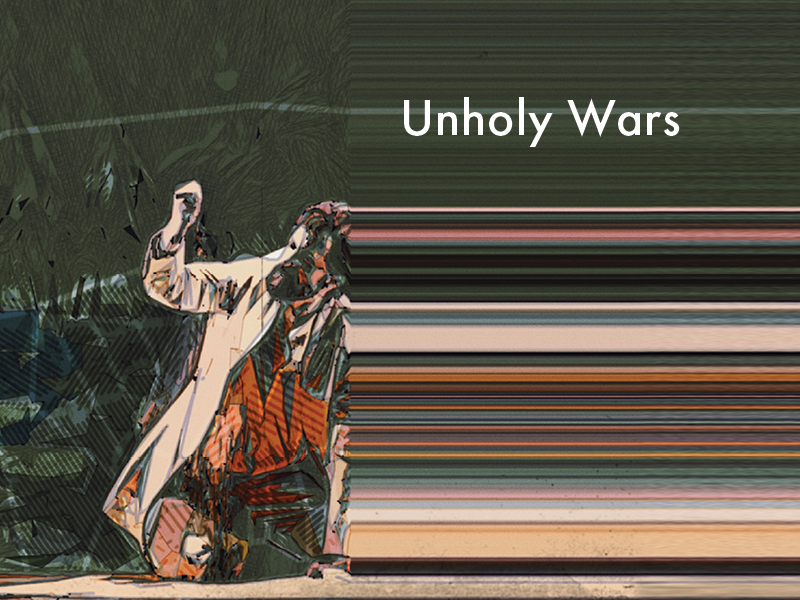 Unholy Wars - Opera Philadelphia